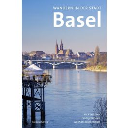 Wandern in der Stadt Basel - Hiking Guides | freytag & berndt